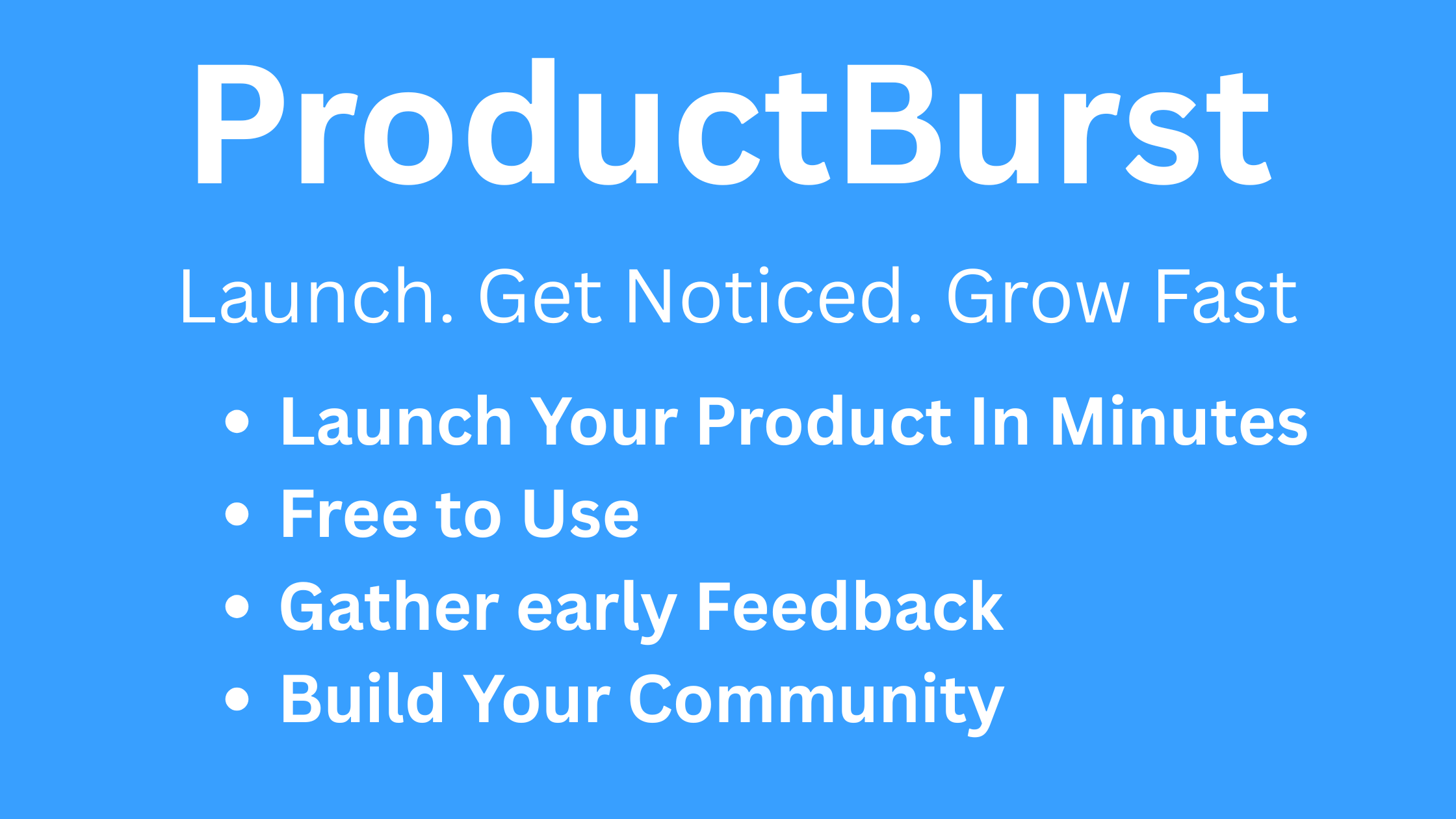 ProductBurst | Launch. Grow. Market. Follow Up
